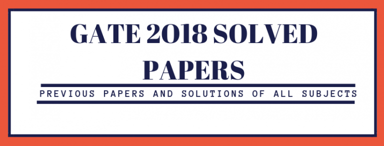 GATE 2018- Solved Question papers of all Subjects – Education Observer