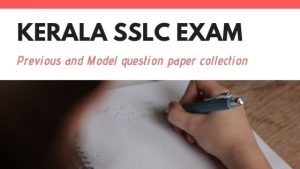 Kerala SSLC Exam March 2022- Previous 10 year question papers and Keys