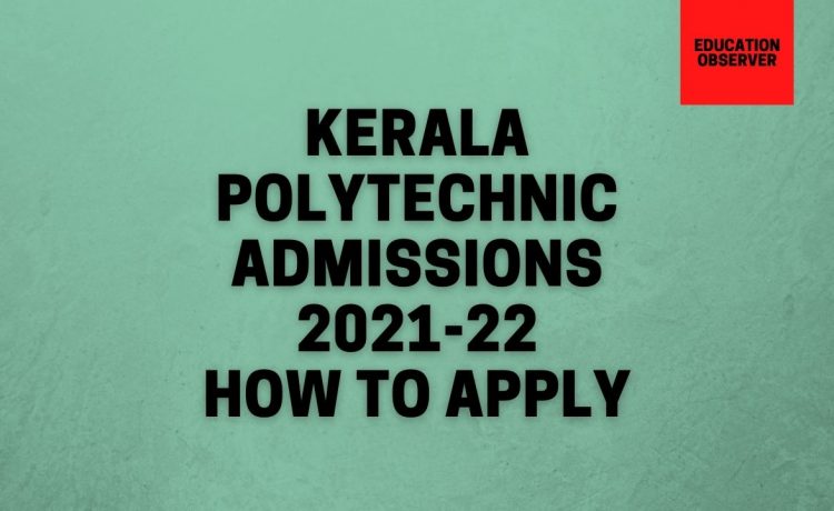 Kerala Polytechnic 2021 Applications Started- How to Apply