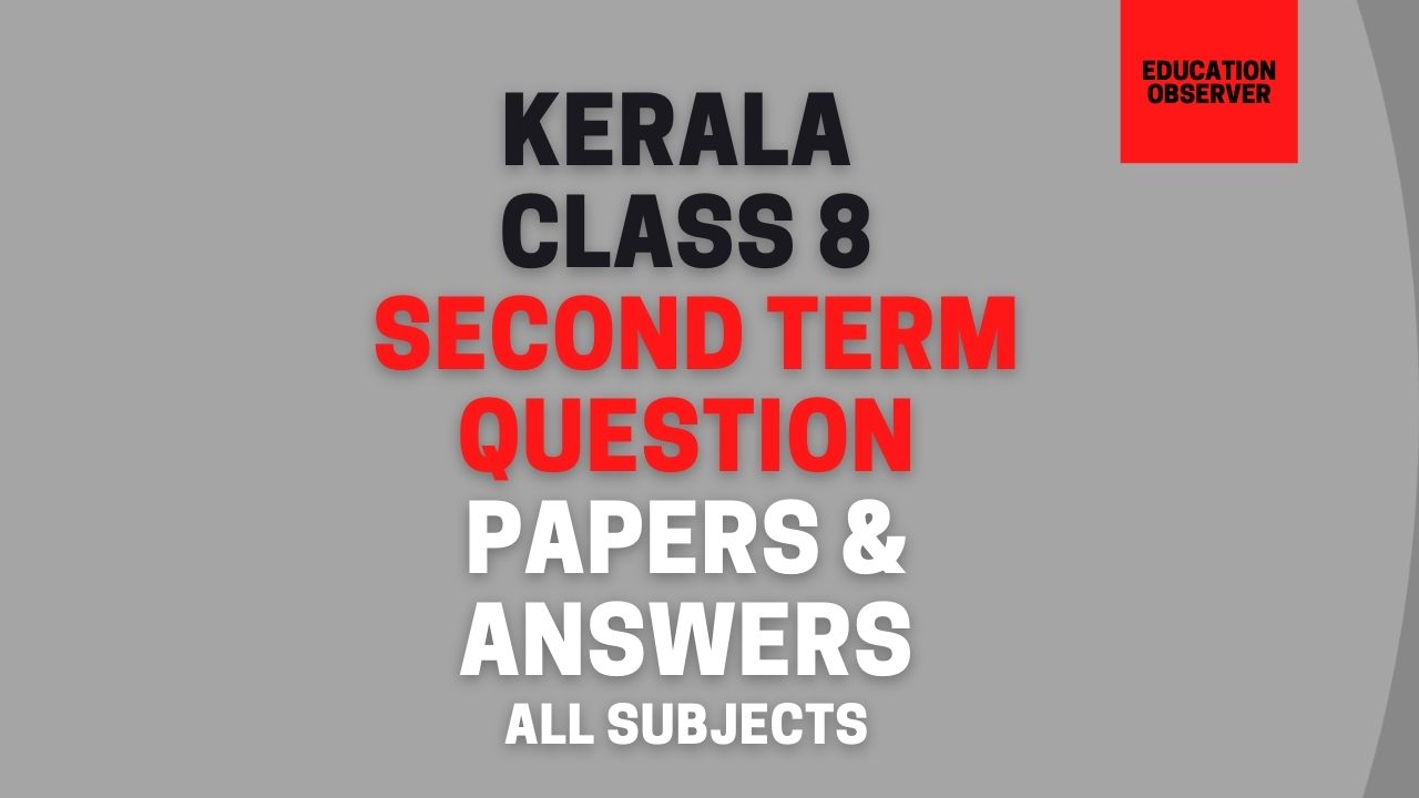 Kerala 8th STD Second Term Previous Question Papers And Keys Kerala 8th STD Second Term Previous Question Papers And Keys
