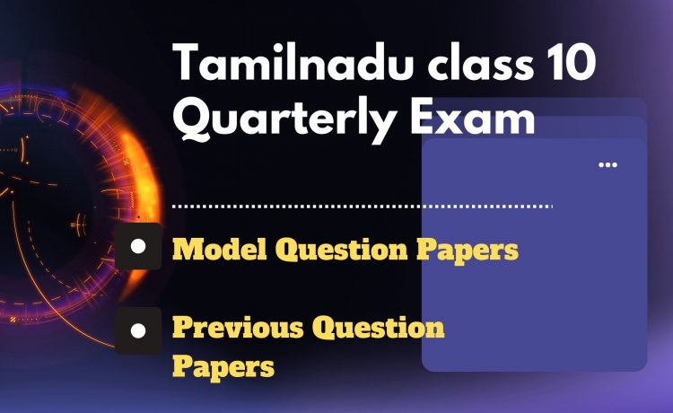 TN SSLC 10th Quarterly Exam 2022- Model Question Papers and Answer Keys ...