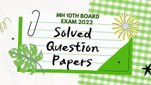 MH SSC Board Exam 2022-solved previous year question papers of all ...