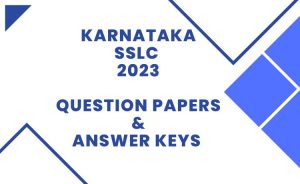 Karnataka SSLC exam 2023 Question papers and answer keys – Education ...