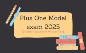 Question papers and answer keys of Kerala Plus One model exam 2025 ...