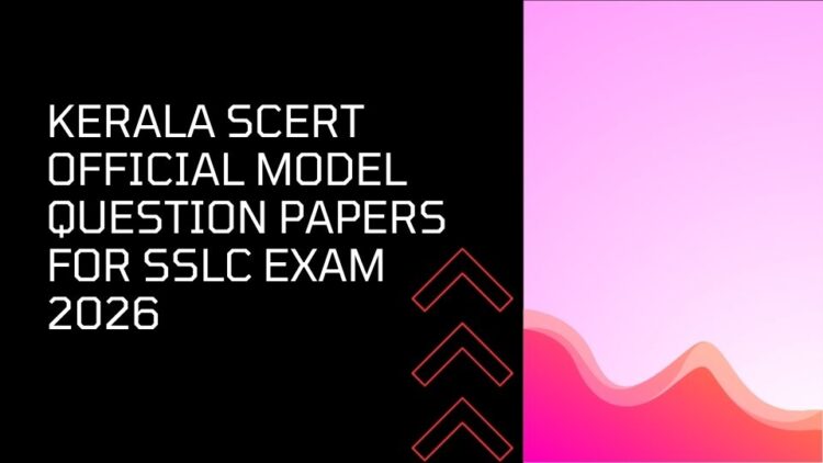 Kerala SSLC Exam 2026- Official Model question papers and answer keys ...